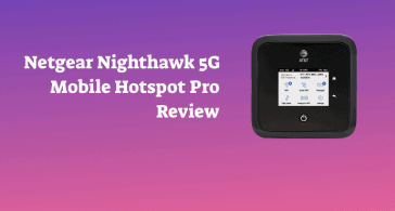 Netgear Nighthawk 5G Mobile Hotspot Pro (MR5100) Review - PhoneCurious
