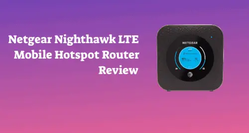 Netgear Nighthawk LTE Mobile Hotspot Router (MR1100) Review - PhoneCurious