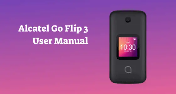 Alcatel Go Flip 3 User Manual - PhoneCurious