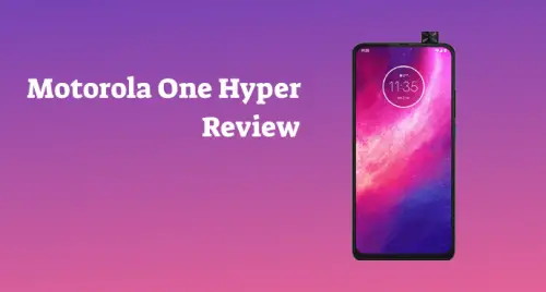Motorola One Hyper Review: Irresistible Specs All-Around - PhoneCurious