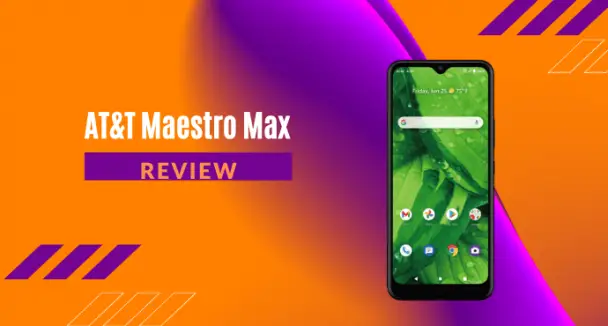 AT&T Maestro Max Review: Quality Cameras and Large RAM - PhoneCurious