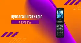 Kyocera DuraXE Epic Review: Durable with Clear Connectivity - PhoneCurious