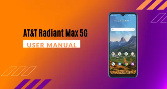 AT&T Radiant Max 5G (EA211001) User Manual - PhoneCurious