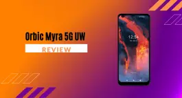 Orbic Myra 5G UW Review: Large Display, Great Camera - PhoneCurious