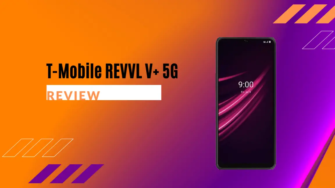 T-Mobile REVVL V+ 5G Review: Big Battery and 5G Connectivity - PhoneCurious