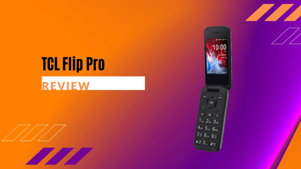 TCL Flip Pro Review: Flip Phone with Smart Features - PhoneCurious