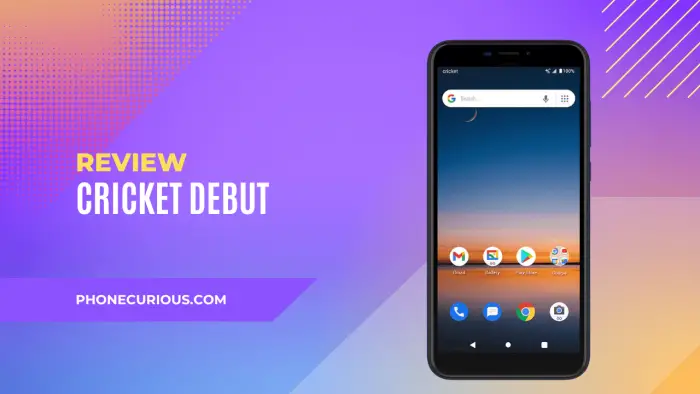 Cricket Debut Review: A Dependable & Affordable Entry-Level Smartphone ...