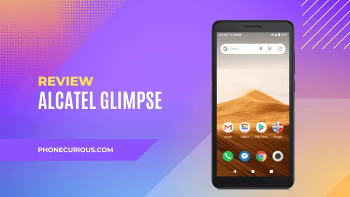 Alcatel Glimpse Review: On-Budget Daily Smartphone - PhoneCurious