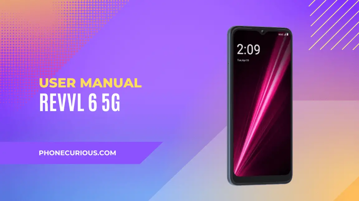 T-Mobile REVVL 6 5G User Manual - PhoneCurious