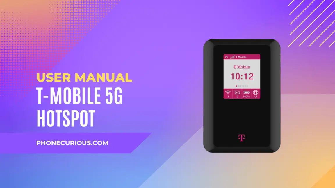 T-Mobile 5G Hotspot User Manual - PhoneCurious
