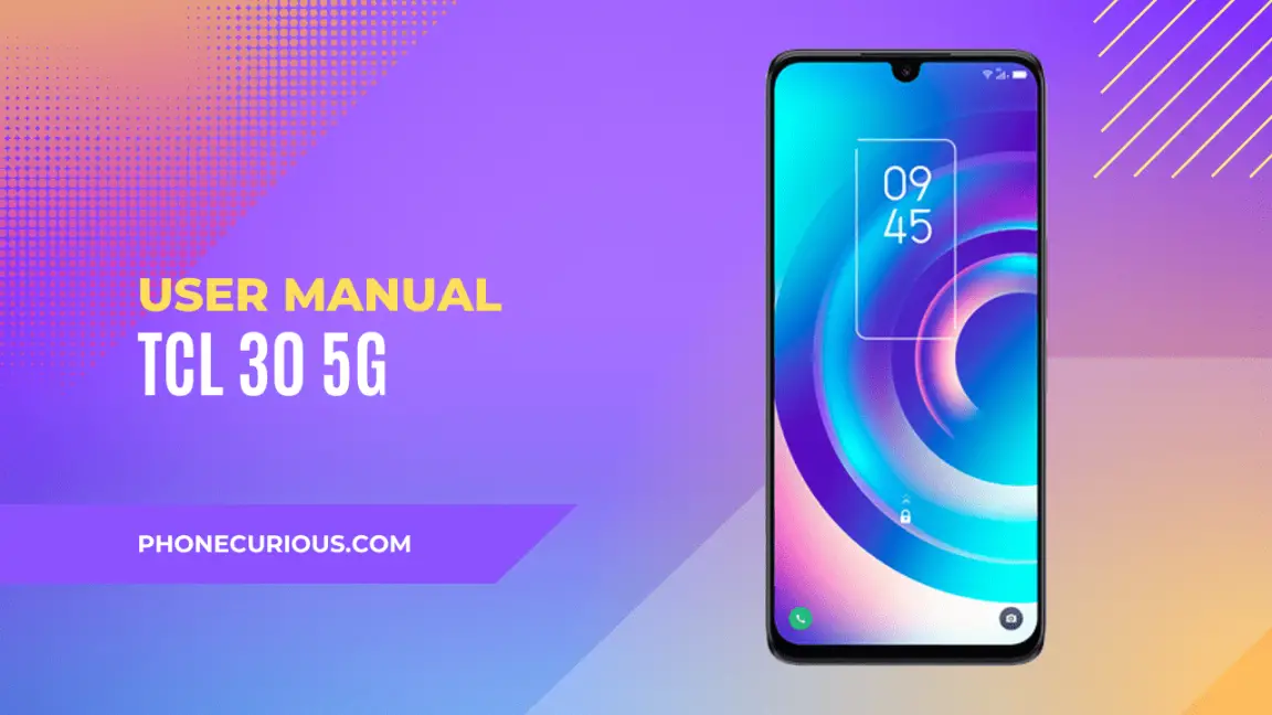TCL 30 5G User Manual - PhoneCurious