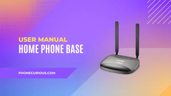 Consumer Cellular Home Phone Base User Manual - PhoneCurious