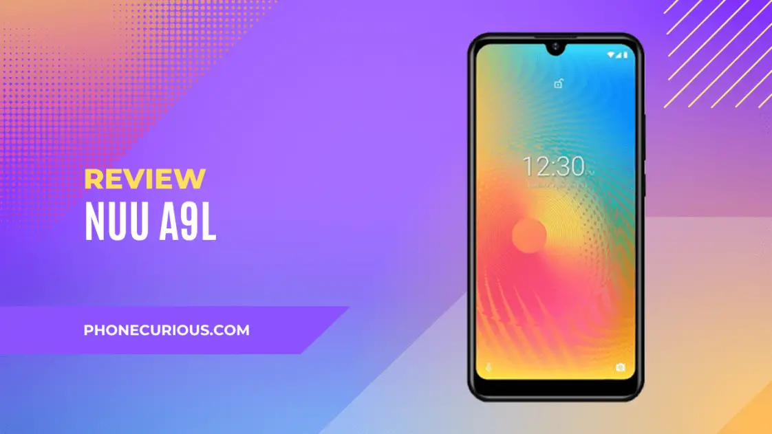 NUU A9L Review: Affordable Smartphone with Cinematic View Experience - PhoneCurious
