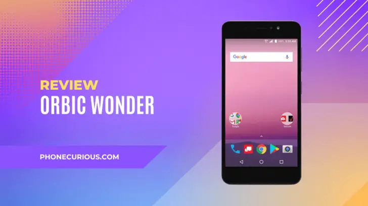 Orbic Wonder Phone Review: Light Build and Wide-Angle View Camera ...