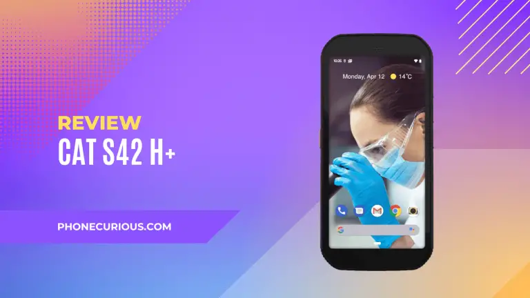 CAT S42 H+ (Hygiene Plus) Review - PhoneCurious