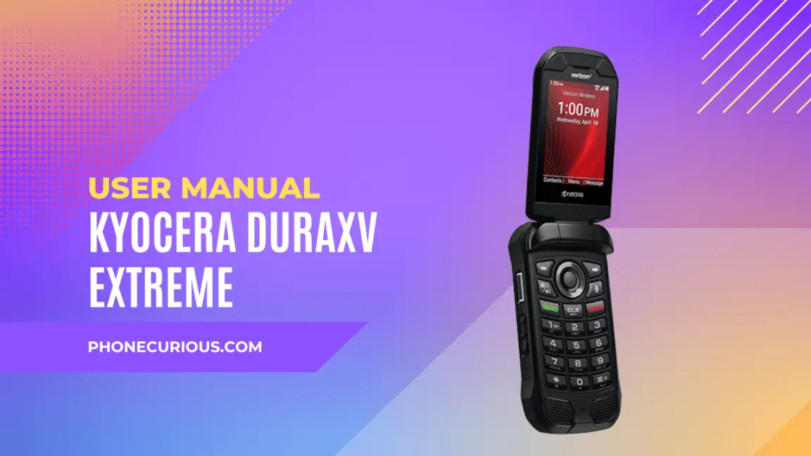 Kyocera DuraXV Extreme User Manual (Verizon Wireless) - PhoneCurious