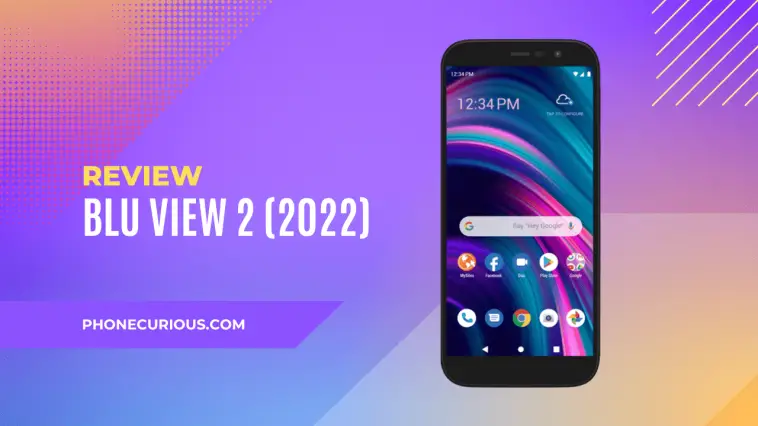BLU View 2 2022 (B131DL) Review - PhoneCurious