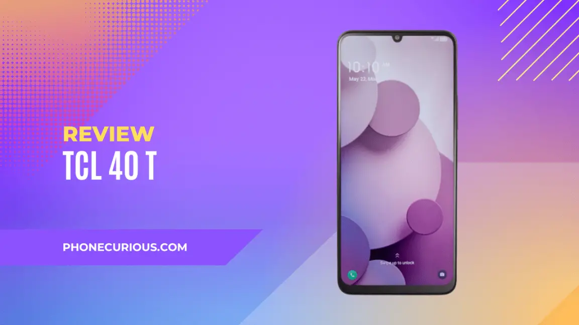 TCL 40 T (T608DL) Review: Budget-Friendly Smartphone With Android 13 ...