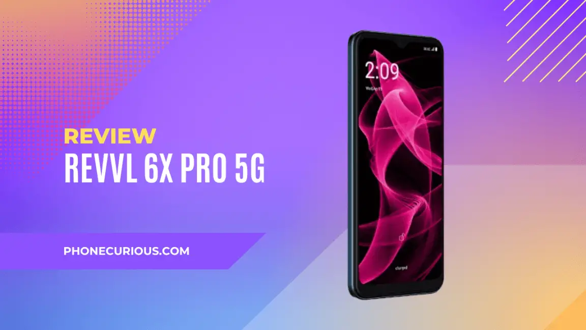 T-Mobile REVVL 6x Pro 5G Review - PhoneCurious