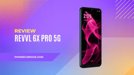 T-Mobile REVVL 6x Pro 5G Review - PhoneCurious