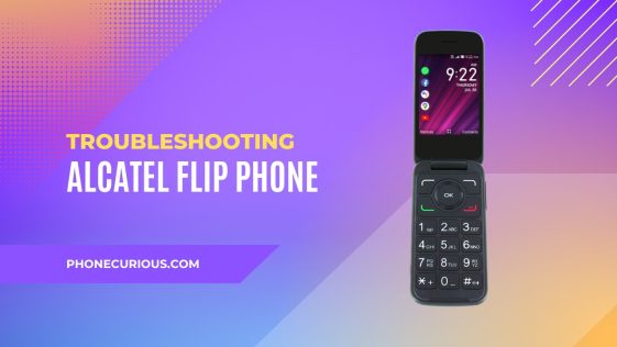 Alcatel Flip Phone Problems and How to Fix Them - PhoneCurious